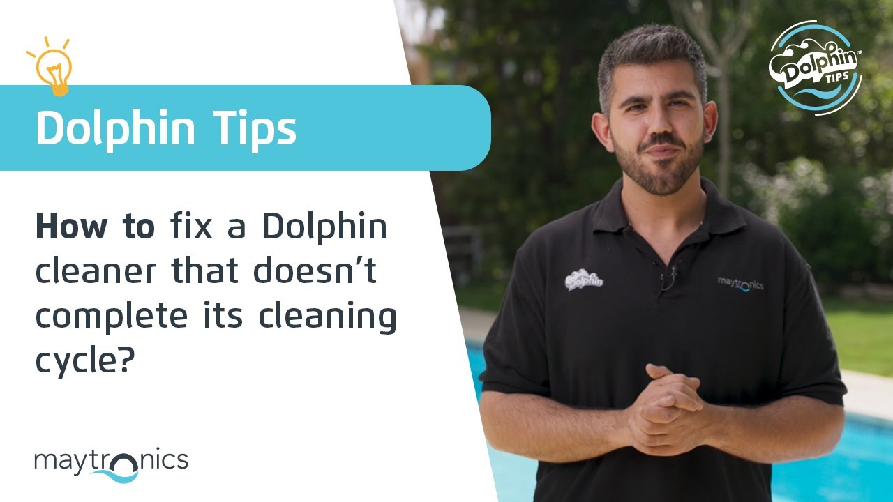 How to fix a Dolphin Robotic Pool Cleaner That Doesn’t Complete Its ...