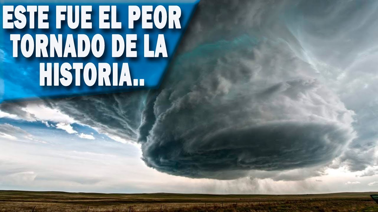 Este Fue El Peor Tornado De La Historia 😱🌪️⛈️🇺🇲 Youtube