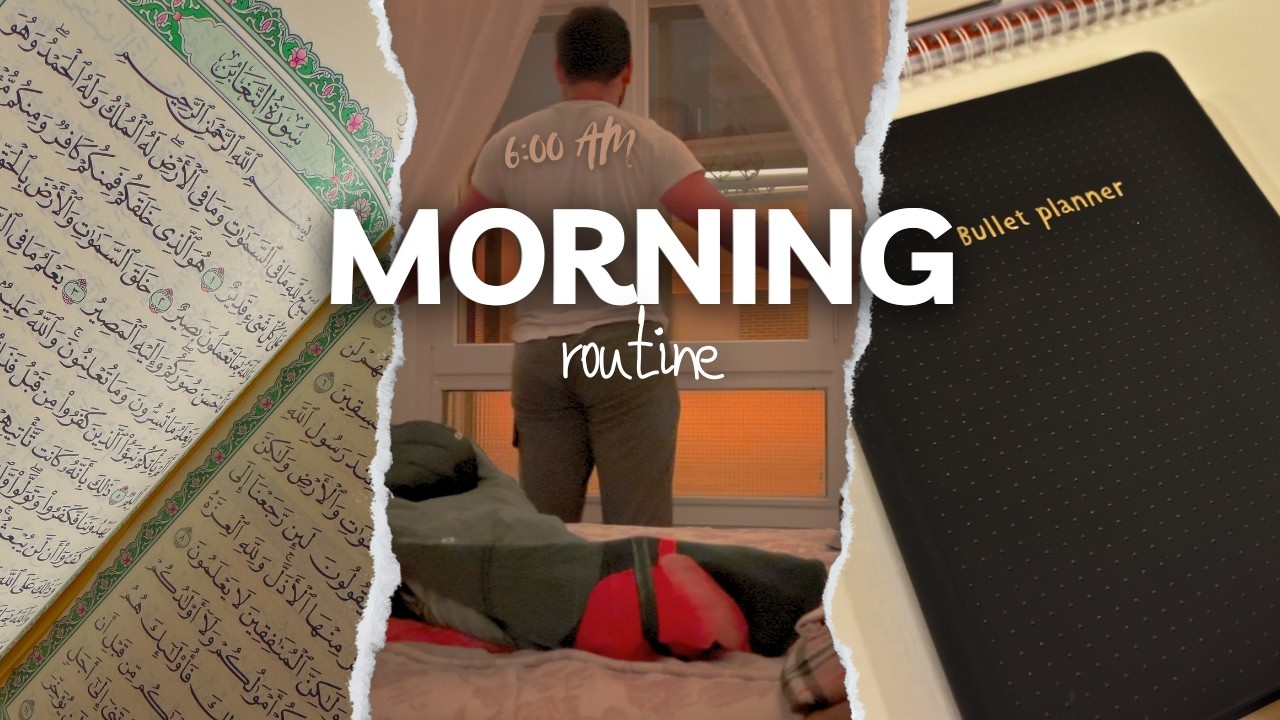 6 AM Morning Routine of a Productive Muslim 2025 | Tahajjud, Quran ...