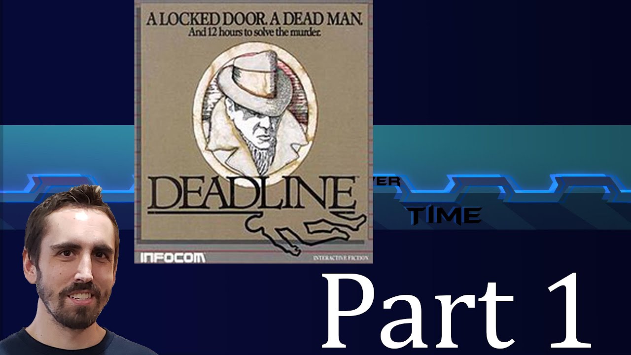 Deadline Part 1: The Text-Based Mystery Game | Video Games Over Time ...