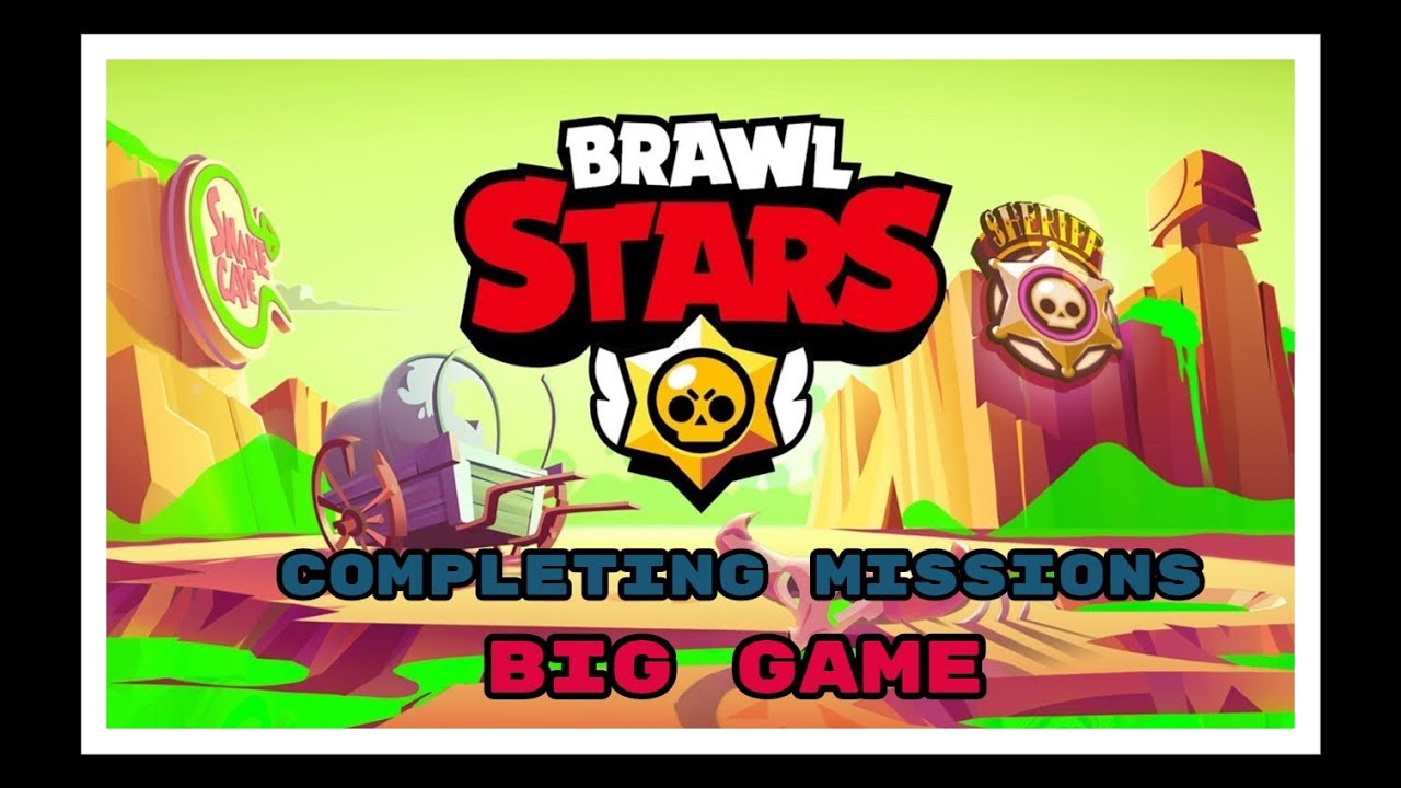Let's Complete Missions (Big Game) in Brawl Stars - YouTube