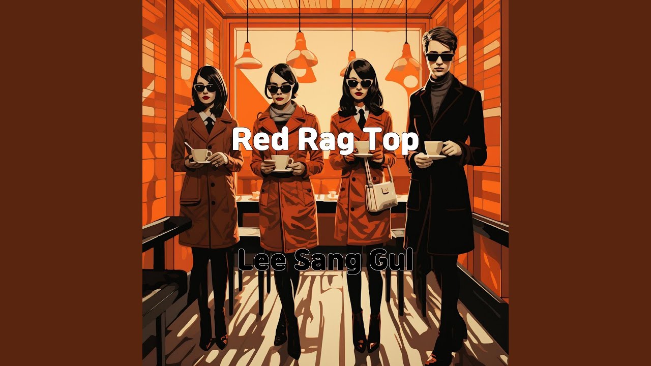 Red Rag Top - YouTube