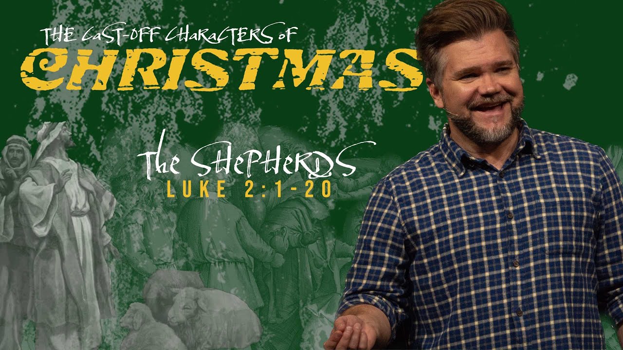 The Cast-off Characters of Christmas: The Shepherds - YouTube