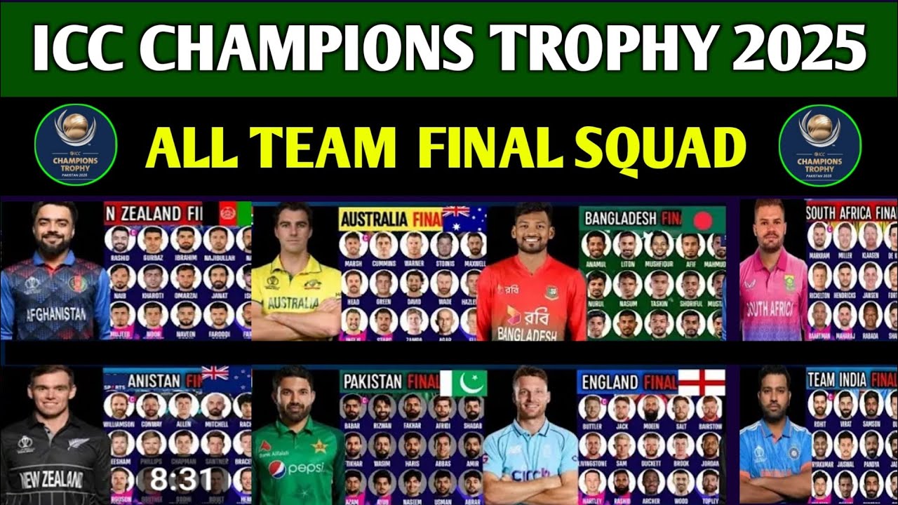 ICC CHAMPIONS TROPHY 2025C | ALL TEAM FINAL SQUAD | icc champions ...