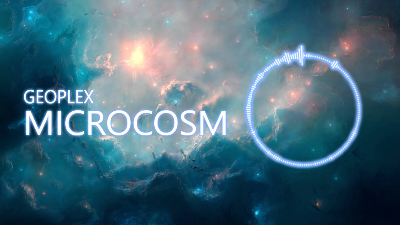 Geoplex - Microcosm - YouTube