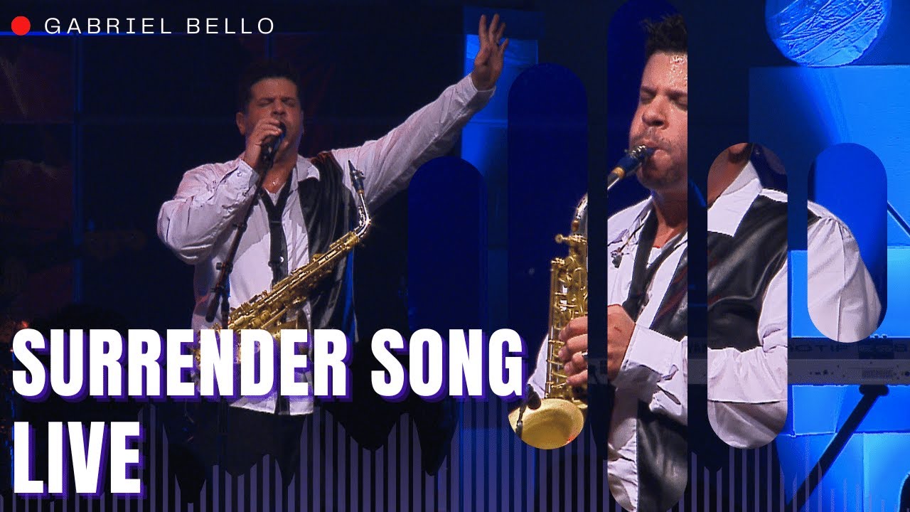 Surrender Song Live | Gabriel Bello Live Performance - YouTube