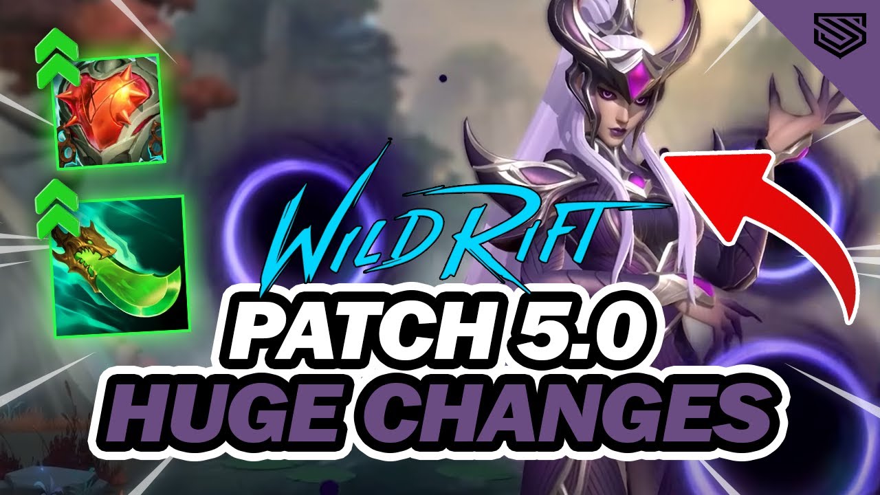 WILD RIFT 5.0 PATCH NOTES BREAKDOWN 🔥 HUGE SYSTEM CHANGES, NEW ITEMS ...