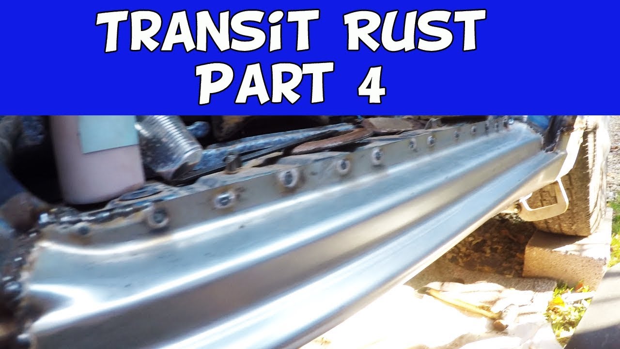 Part 4 Rusty Ford Transit Mk6 More Sill [Rocker] Welding - YouTube