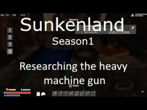 Episode 58 : Researching the heavy machine gun | Sunkenland - YouTube