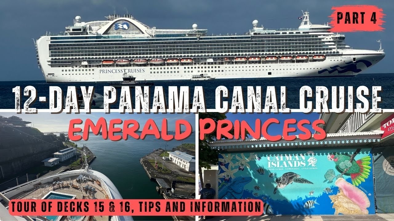 12-DAY PANAMA CANAL CRUISE WITH EMERALD PRINCESS (PART 4) TOURS OF ...