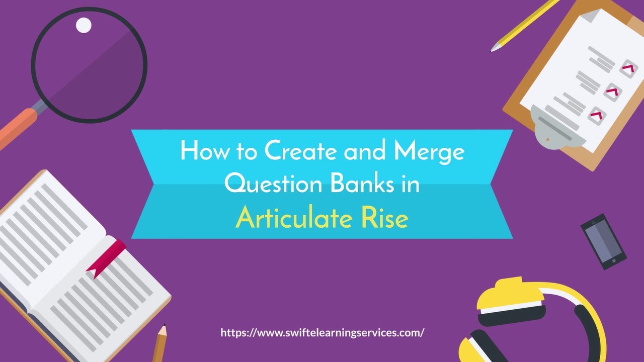 How to Create and Combine Question Banks in Articulate Rise - YouTube
