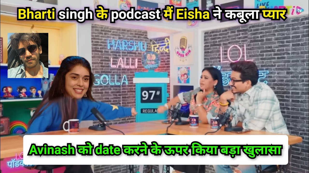 Eisha Singh Reveals Marriage Plan With Avinash Mishra At Bharti Singh ...