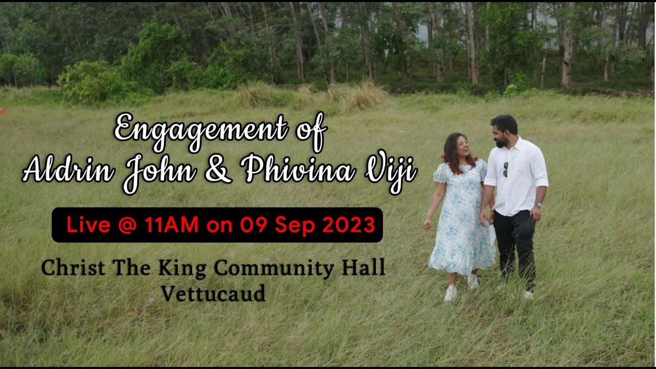 ENGAGEMENT OF ALDRIN JOHN & PHIVINA VIJI | LIVE @ 11 AM ON 09 SEPTEMBER ...