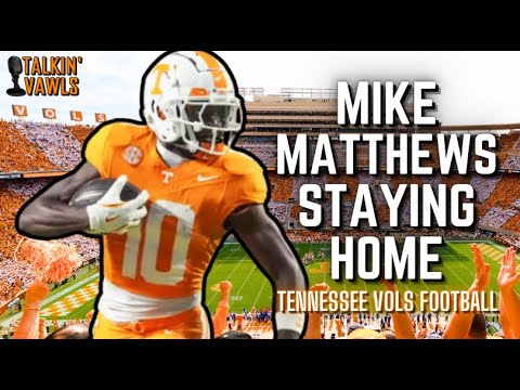 Mike Matthews Staying Home | Tennessee Vols Football - YouTube