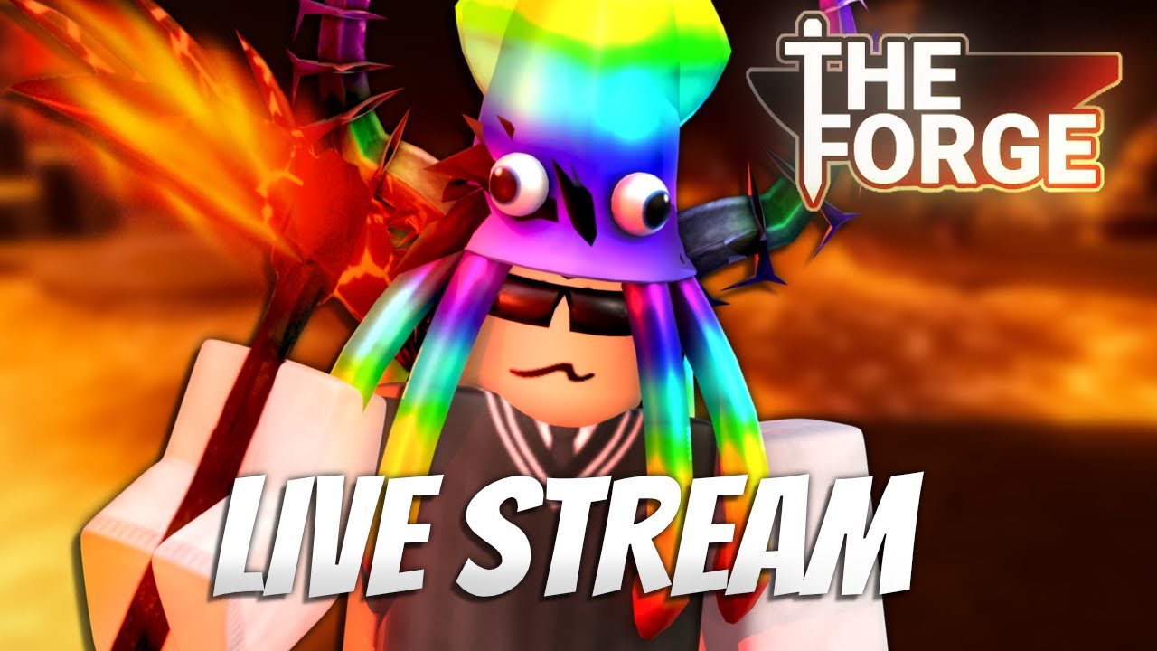 THE FORGE CHILL STREAM FARMING & FORGING 🔴 - YouTube