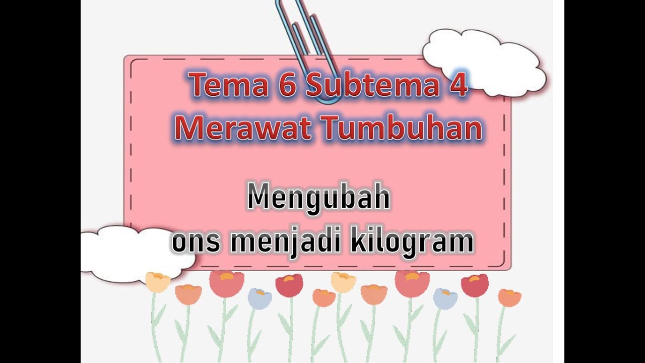 MEMBANDINGKAN BERAT BENDA DENGAN BENAR ST 4 TEMA 6 - YouTube