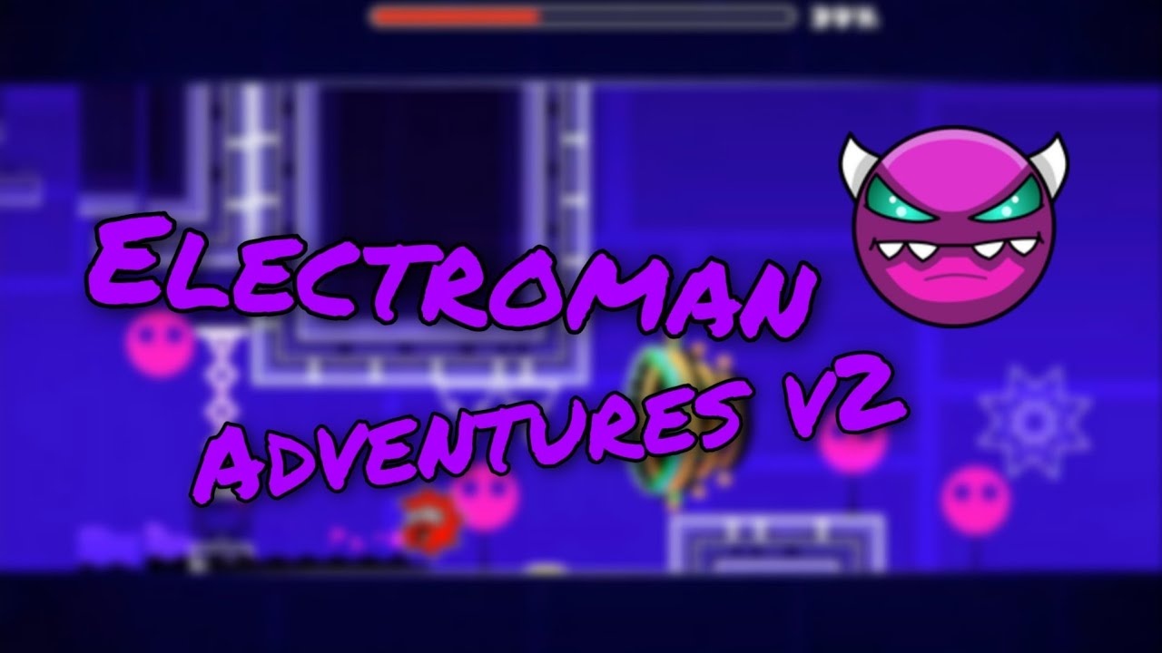 Electroman Adventures v2 Completed (Medium Demon) - YouTube