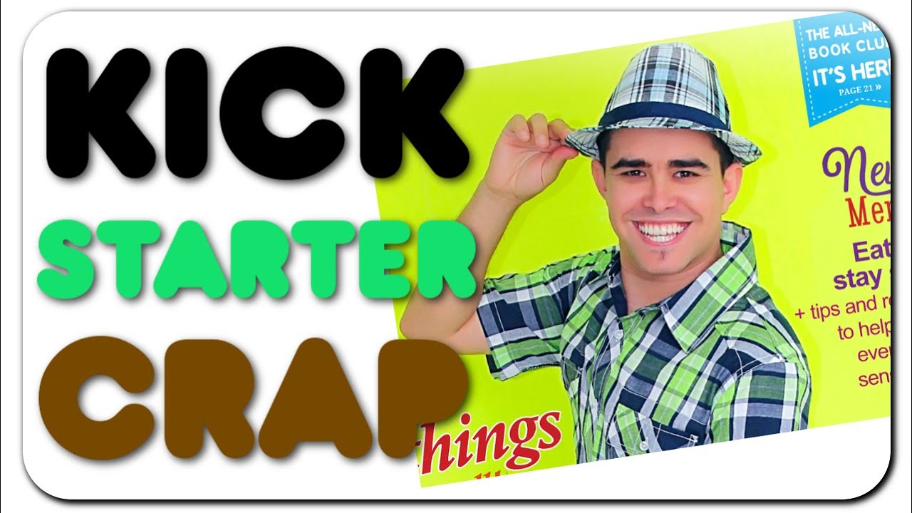 Kickstarter Crap - Dayron Arias Magazine - YouTube