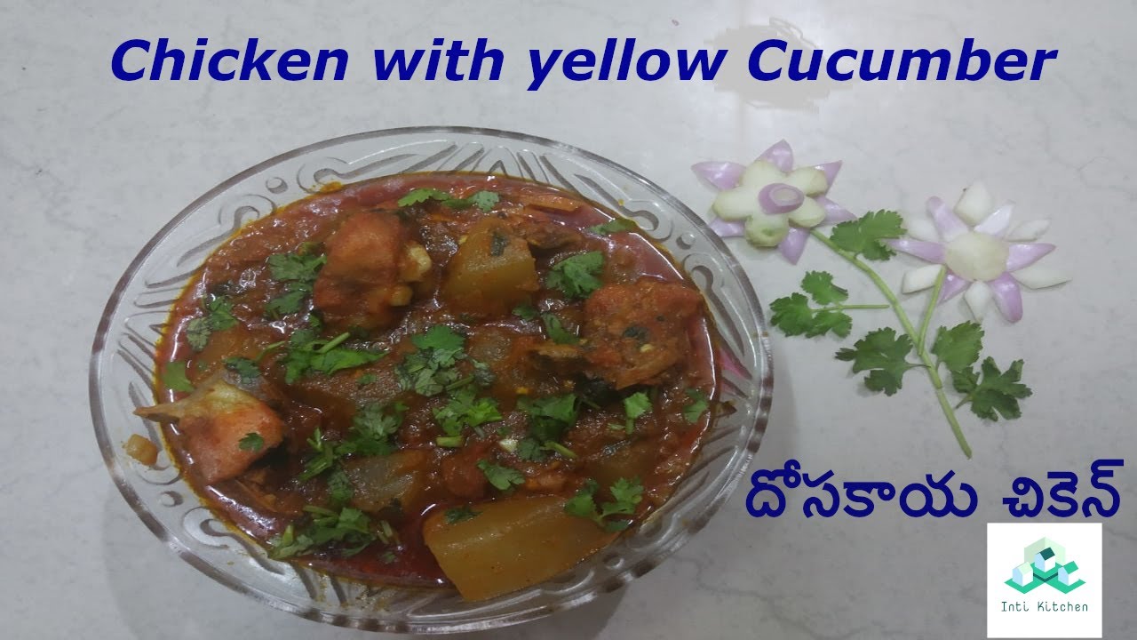 Dosakaya Chicken Pulusu | Chicken with yellow Cucumber | English ...