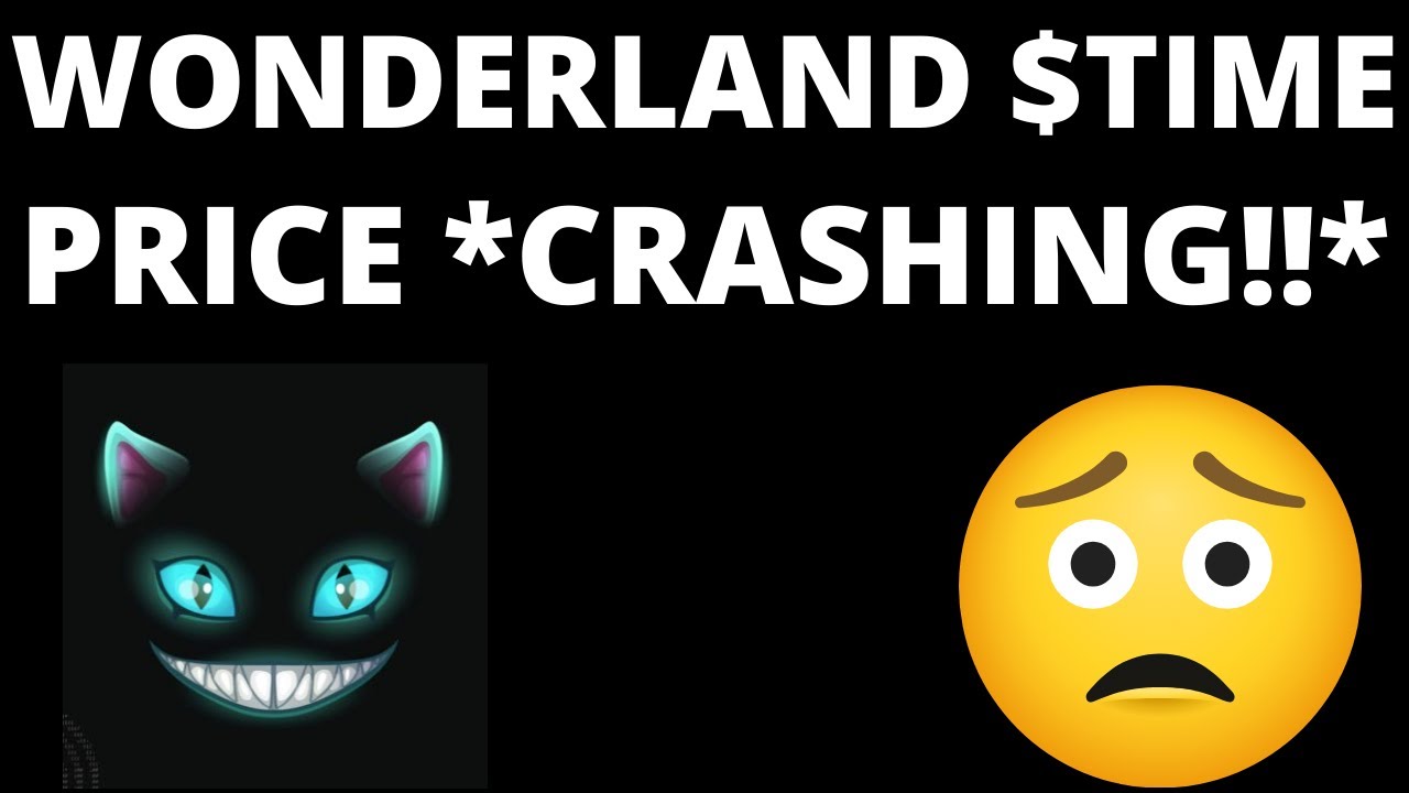 WONDERLAND TIME PRICE CRASHING WHAT DOES THIS MEAN YouTube wonderland-time-price-crashing-what-does-this-mean-youtube