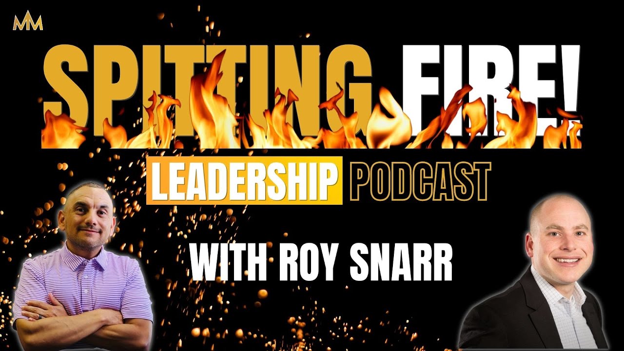 Spitting Fire Leadership Podcast with Asset Protection & Retirement ...
