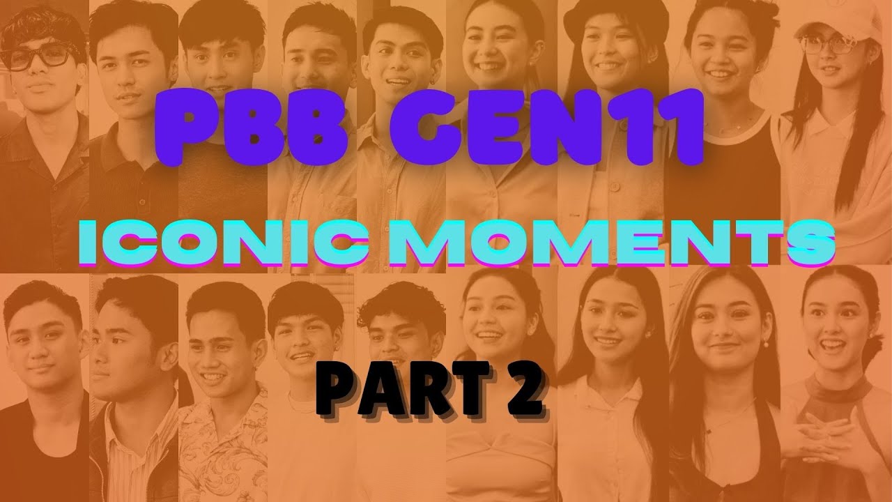 Iconic moments from PBB Gen 11 that you haven’t seen yet! Part 2 - YouTube