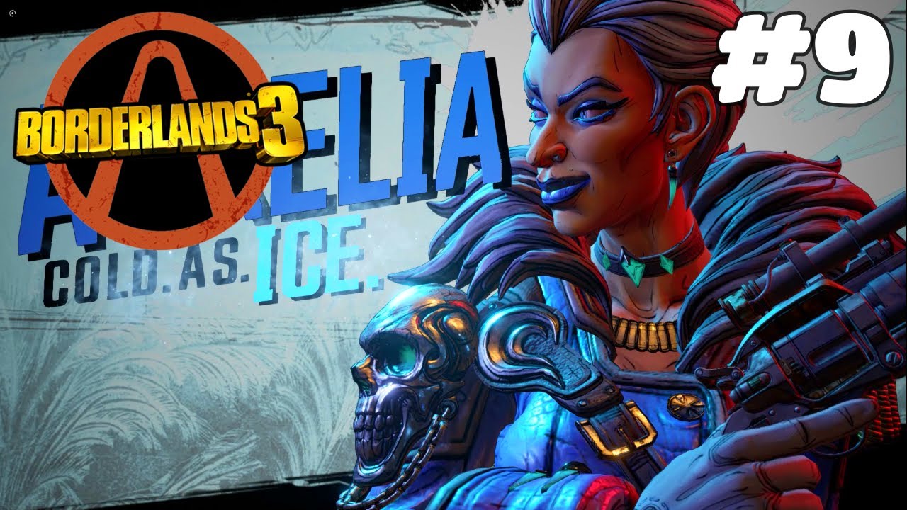 BORDERLANDS 3 | NORMAL / BOSS (AURELIA) #9 - YouTube