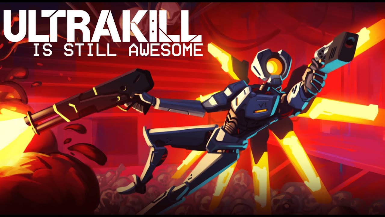 ultrakill is still awesome [ ULTRAKILL ] - YouTube