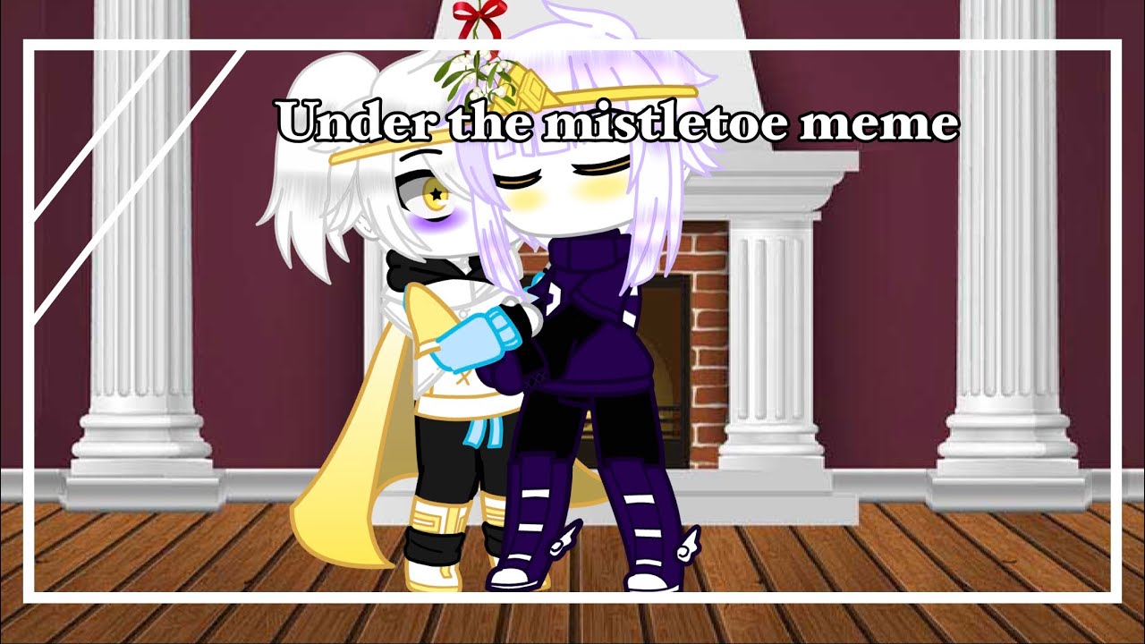 Under the Mistletoe||Meme||Xlight||My AU||My Ship||Marry Christmas ...