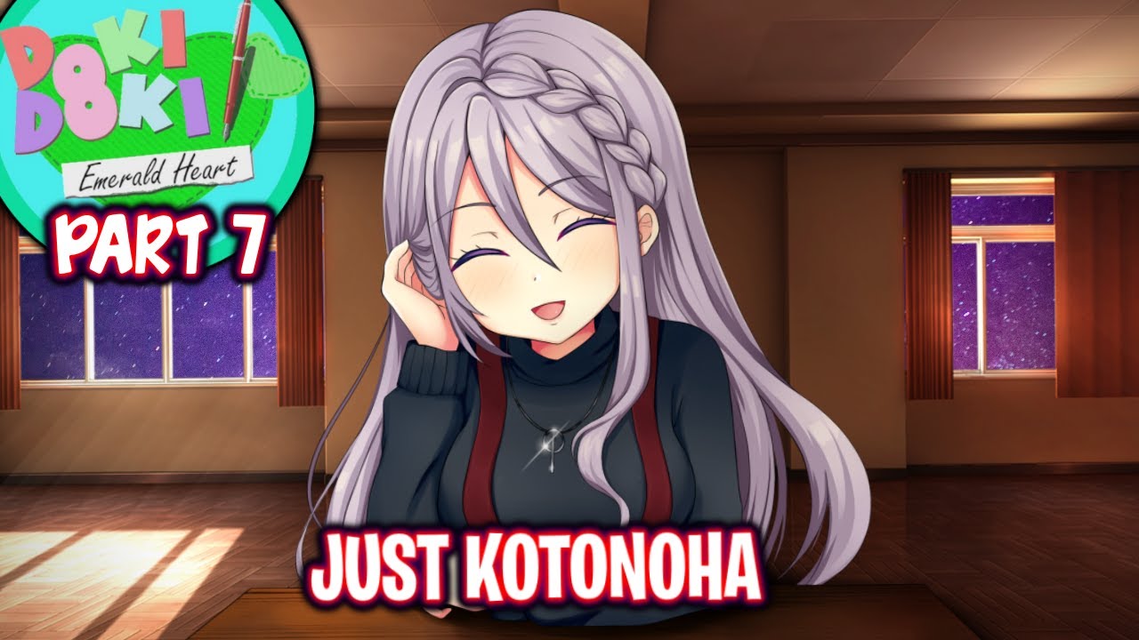 JUST KOTONOHA!!!!(Part 7)(Final)(DDLC Emerald Heart MOD)(DEMO) - YouTube