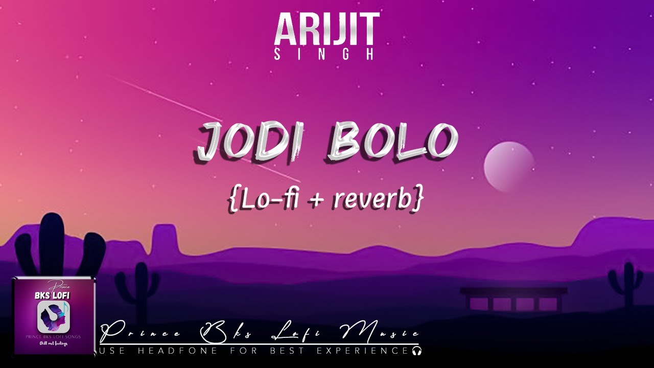 Jodi Bolo | Full Reverb Song | Arijit Singh | Yash | One | Nusrat ...