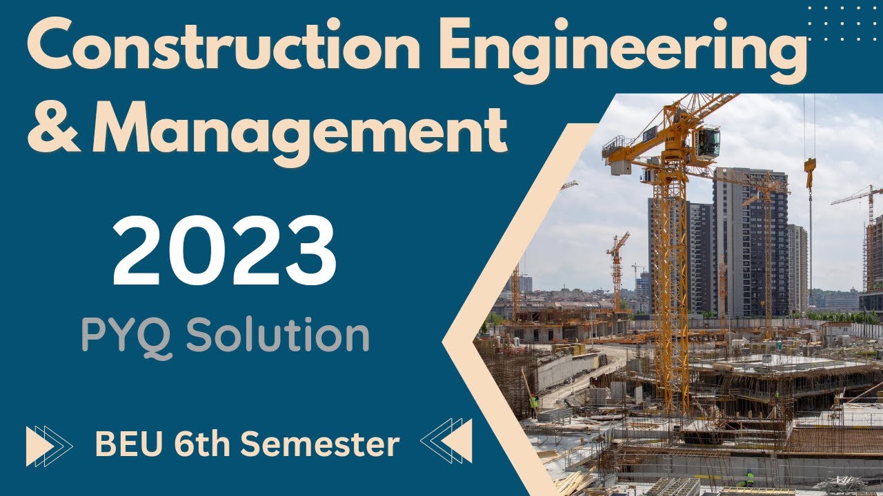 PYQ Solution II 2023 II Construction Engineering and Management II 6th ...