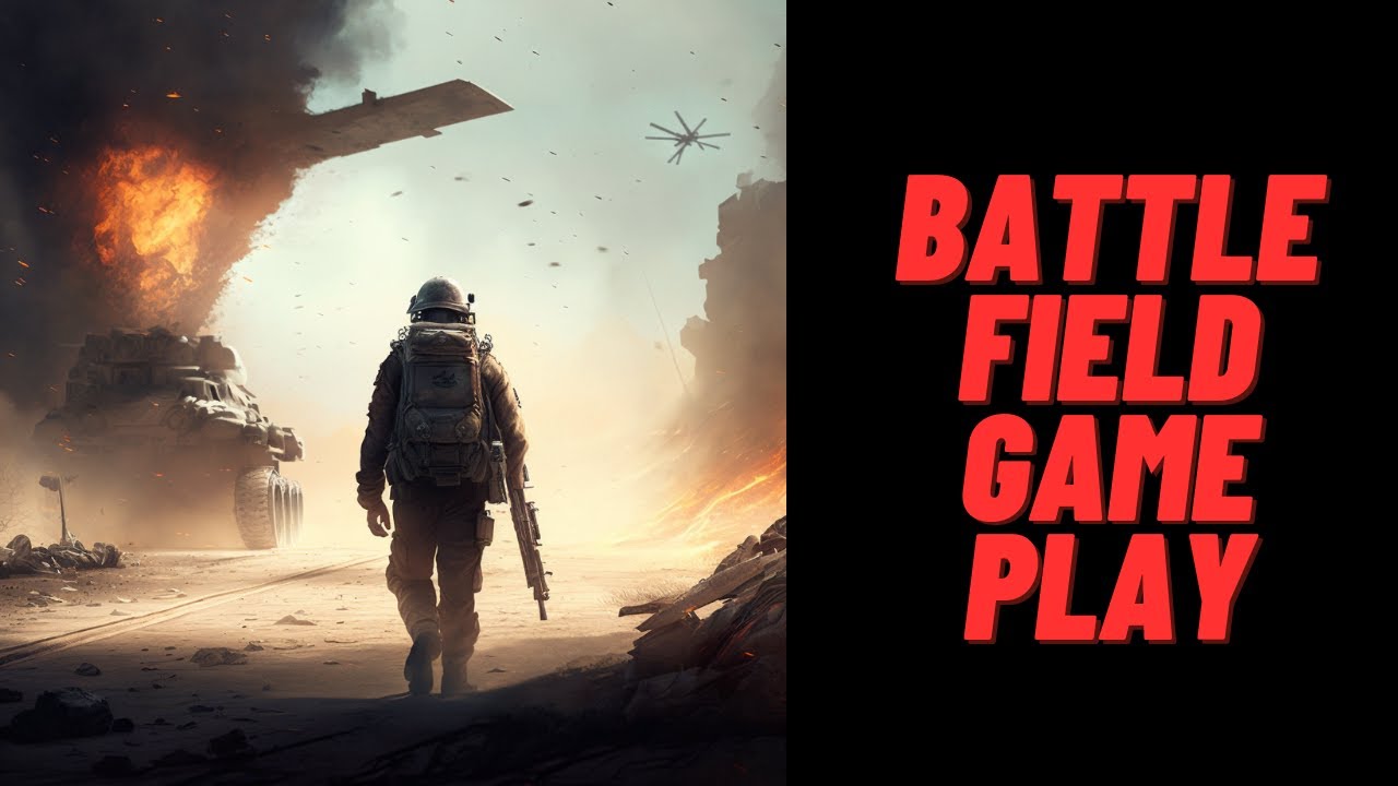 Battlefield game play - YouTube