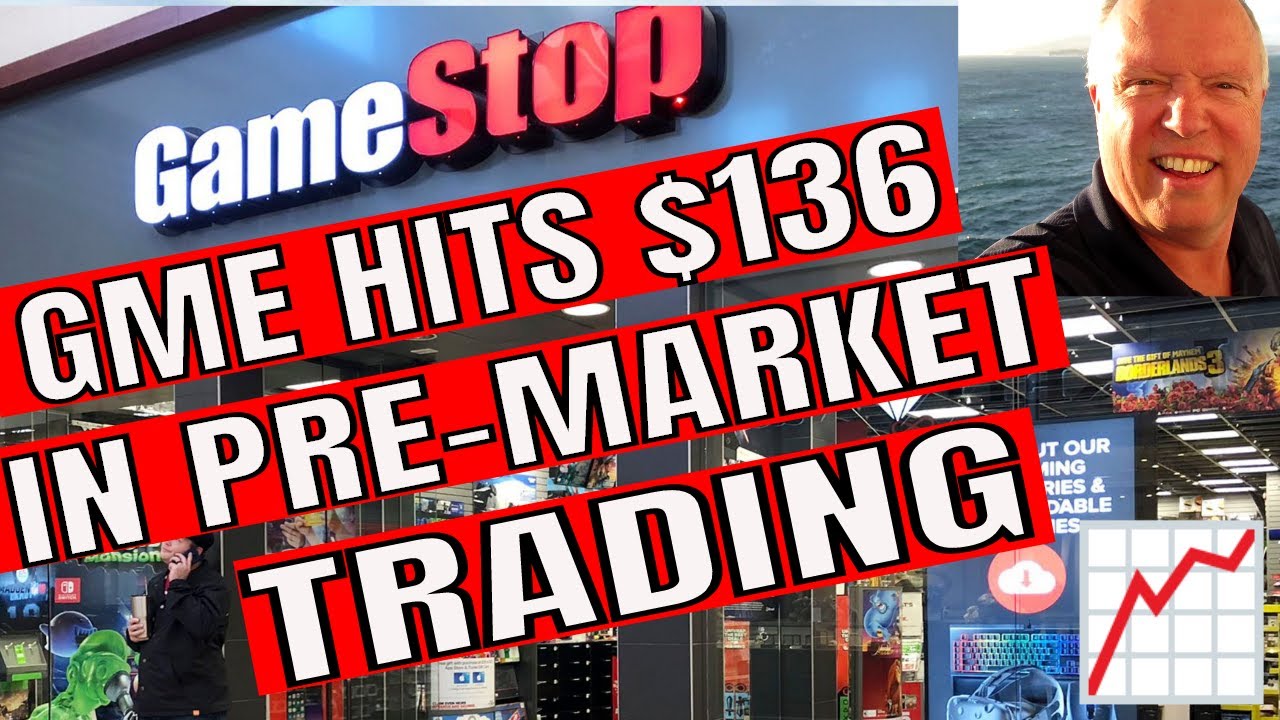 GameStop GME Hits $136 a Share In Pre-Market Trading As Short Squeeze ...