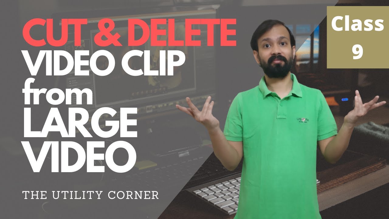How to Delete A Part of Video Clip from the Original Video | Class 9 ...