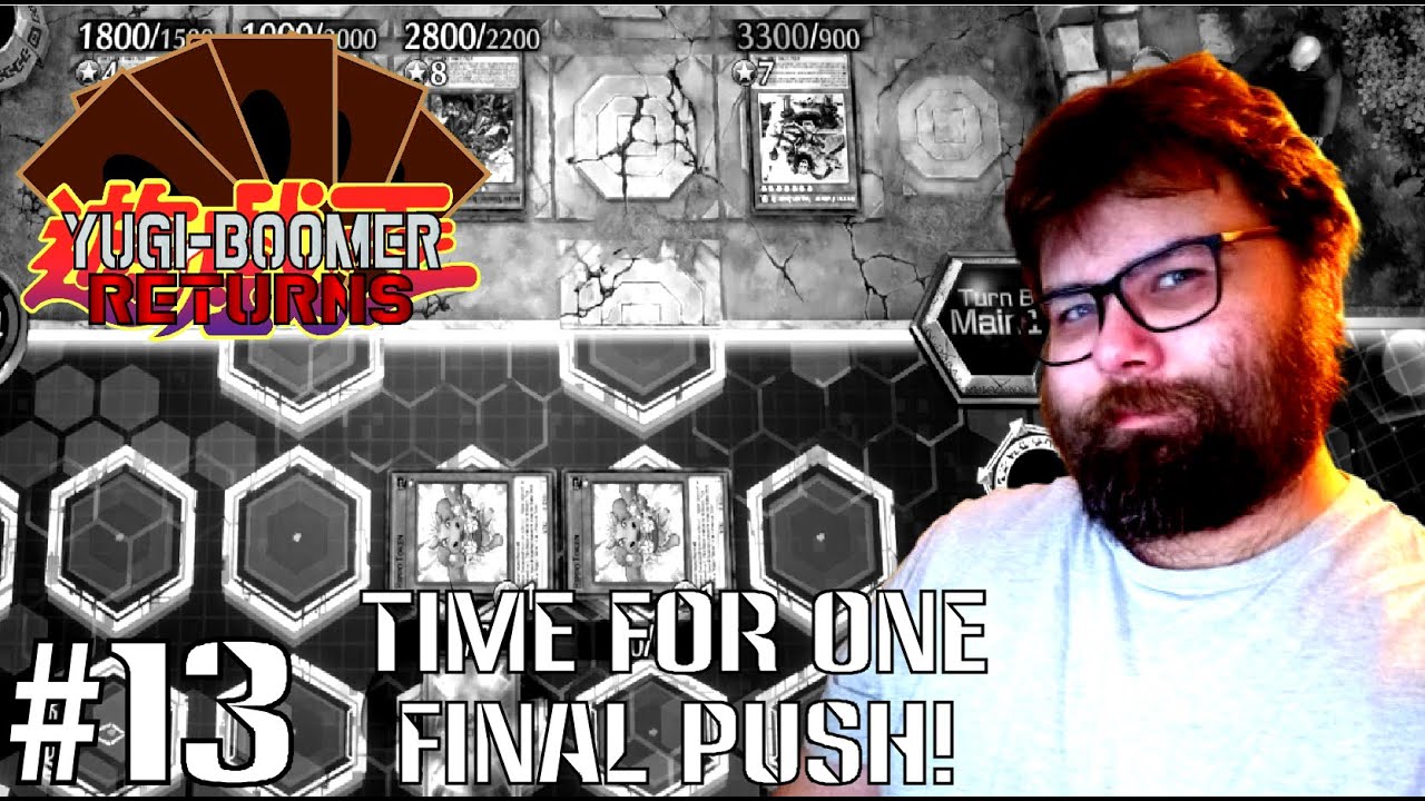 Time For One Final Push! | YuGi-Boomer Returns Episode 13 - YouTube