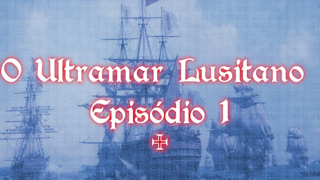 O Ultramar Lusitano EP 1: 1884 - 1949 (Com Tiago Cerejo) - YouTube