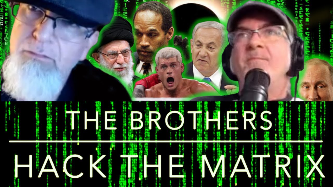 The Brothers Hack the Matrix 70: Wrestlemania, Eclipse, O J Simpson ...