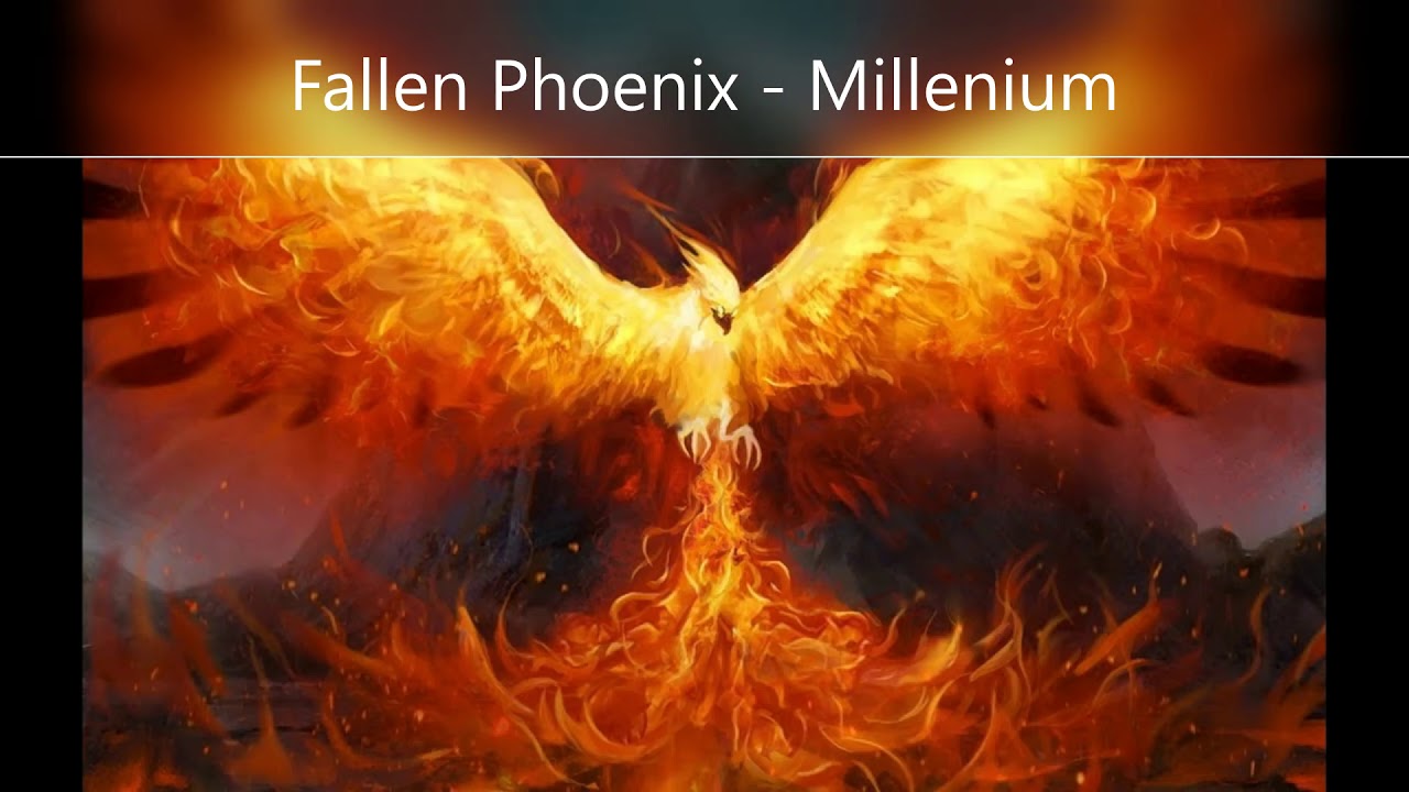 Fallen Phoenix - Millennium - YouTube