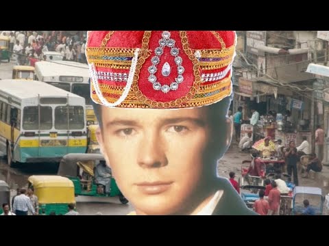 Rick Astley goes to India - YouTube