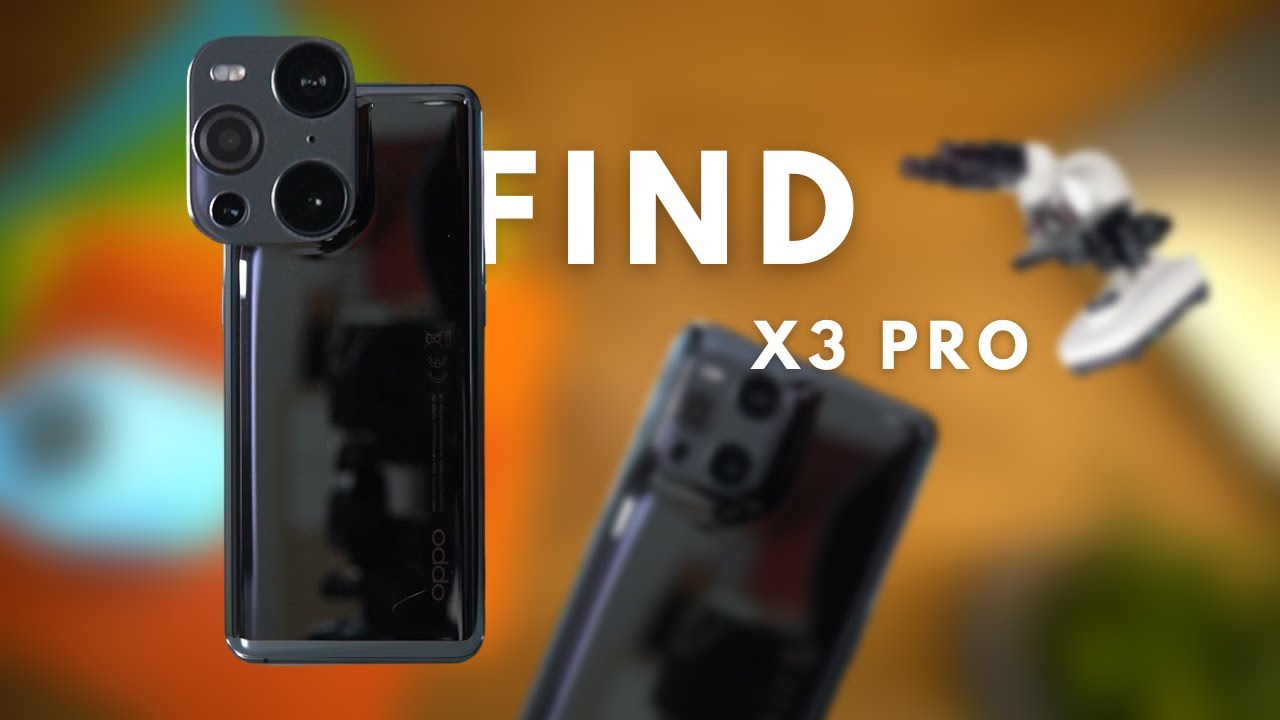 OPPO FIND X3 PRO : Mon avis sur le 1er smartphone intégrant un capteur ...