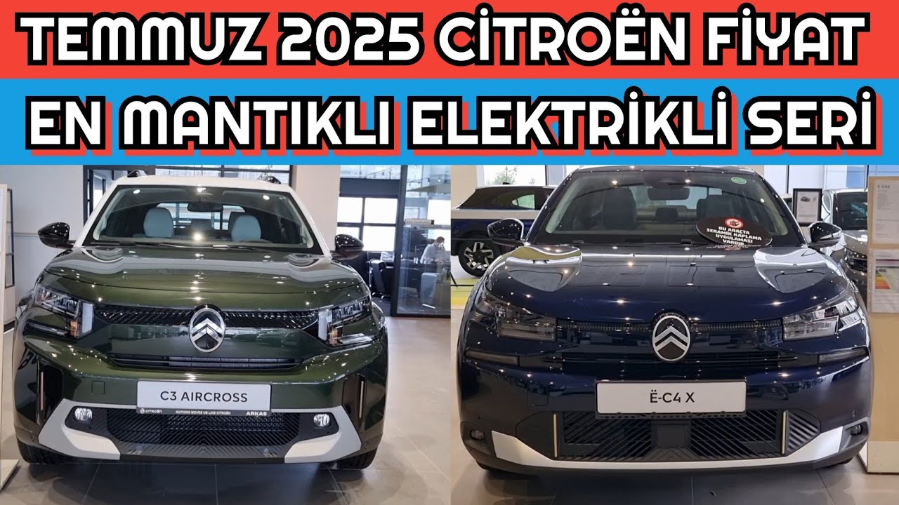 TEMMUZ 2024 CİTROËN FİYAT LİSTELERİ AÇIKLANDI | E-C4 E-C4X E-C3 ...
