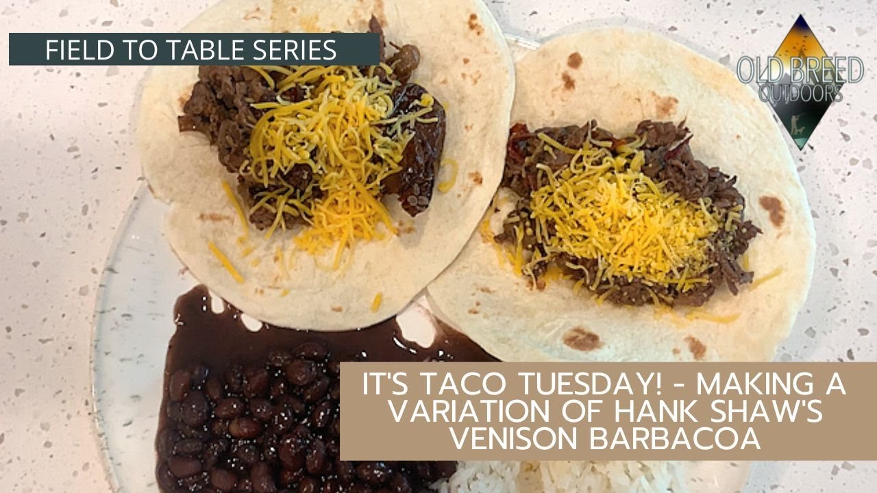 It's Taco Tuesday! - Making A Variation Of Hank Shaw's Venison Barbacoa ...