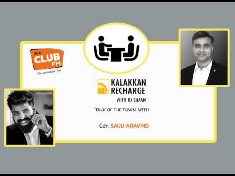 "Talk of the Town" with Saiju Aravind - Club F M 99.6 Kalakkan Recharge ...