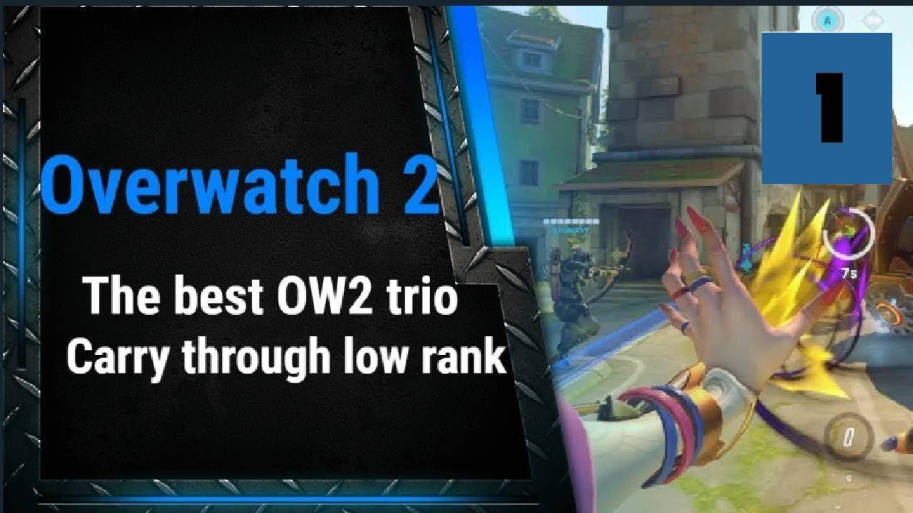 Overwatch 2 Competitive Gameplay - The best OW2 Trio Carry through low ranks - YouTube