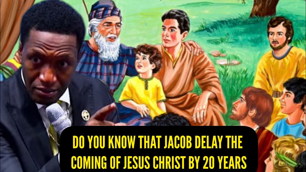 SHOCKING🤯 JACOB DELAYED THE COMING OF CHRIST BY 20 YEARS // PROPHET ...