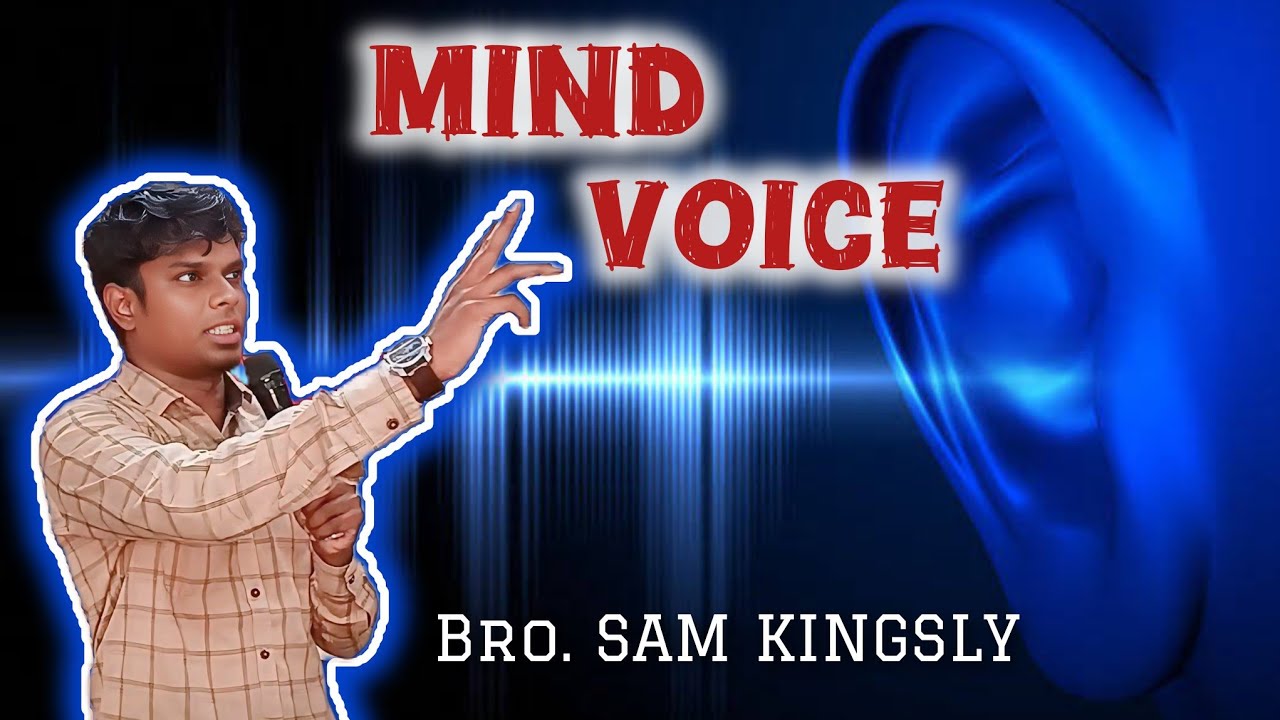 மனதின் சத்தம் என்ன சொல்கிறது | Bro.SAM KINGSLY - YouTube
