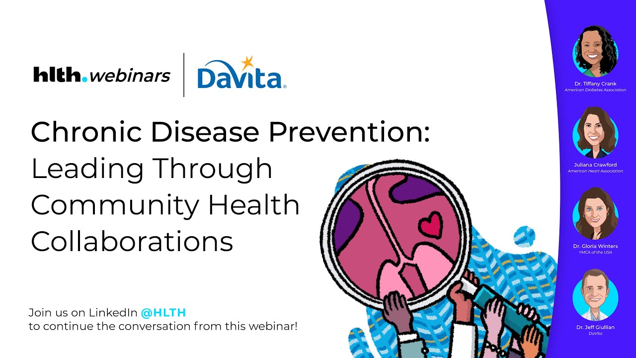 HLTH.Webinars: Chronic Disease Prevention: Leading Through Community ...