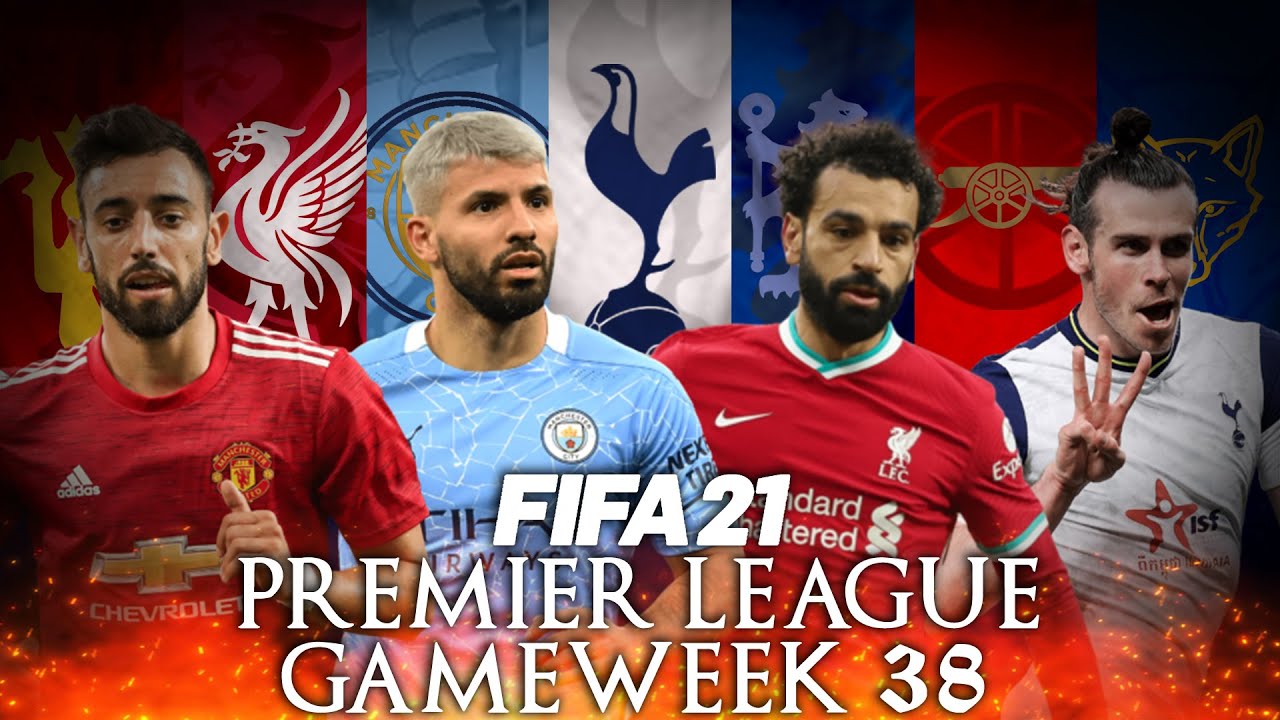 The Final Day! FIFA 21 Premier League Gameweek 38 Highlights - YouTube