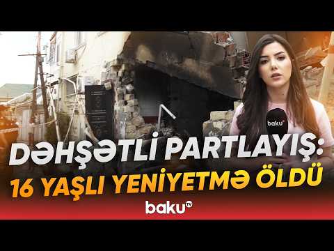 Yasamalda evdə partlayış olub | Ölən və yaralanlar var - Baku TV